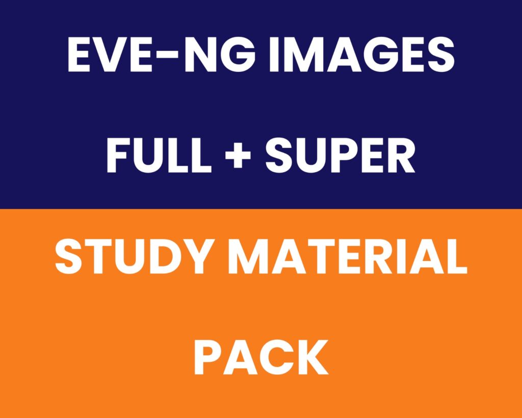 Eve-ng Images full + Super Study Material Pack - LAB4WORK